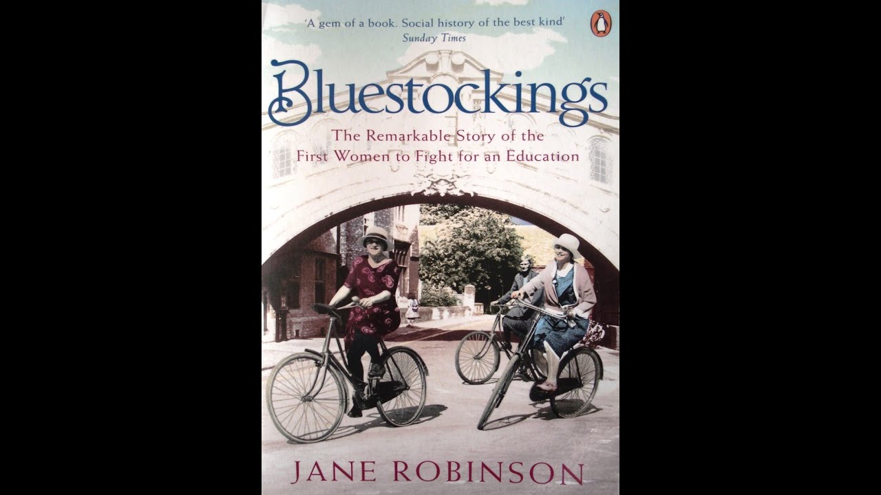 Jane Robinson's Bluestockings Behind the Scenes of History 2 - YouTube