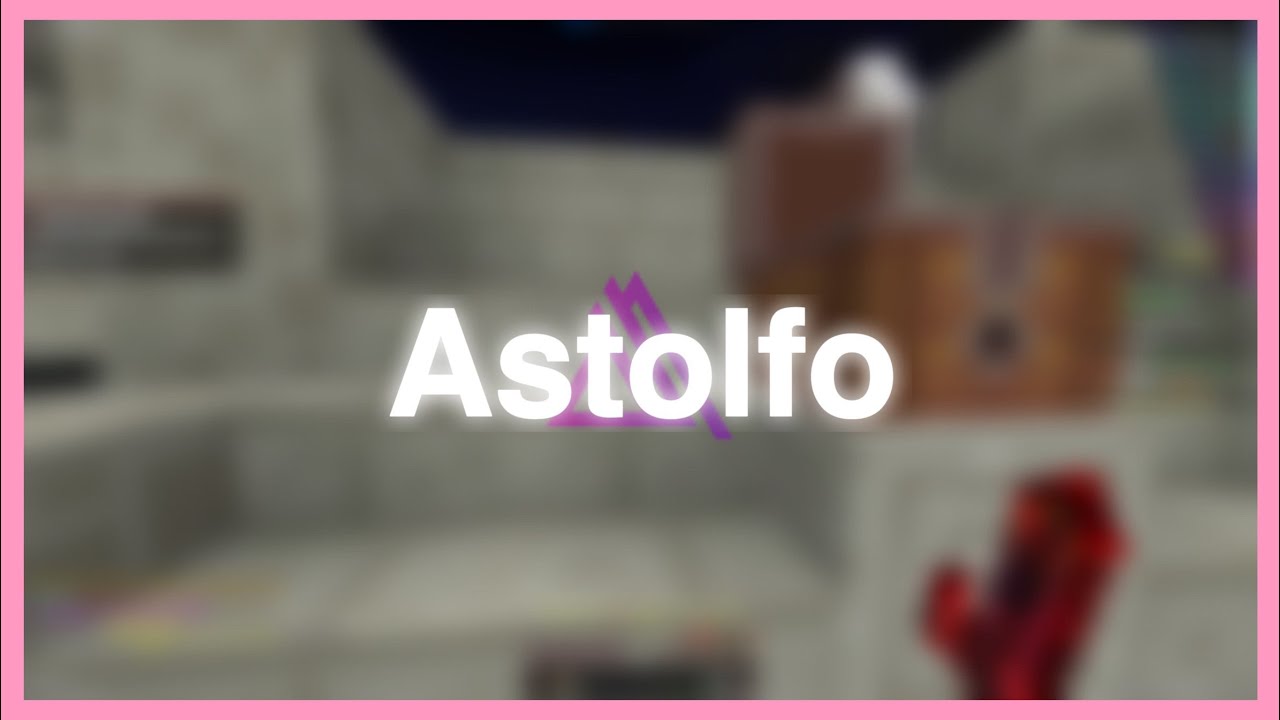 Astolfo Client UPDATED? (Best Client?) - YouTube