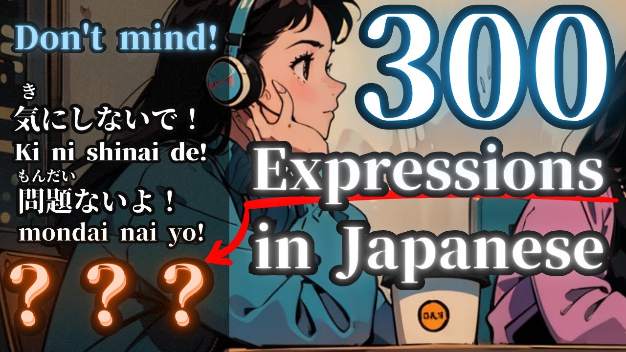 Top 300 Must-Know 【Expressions in Japanese for Daily Conversation ...