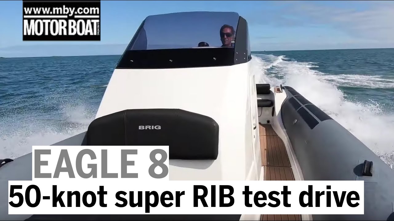 Brig Eagle 8 review | 50-knot super RIB test drive | Motor Boat ...