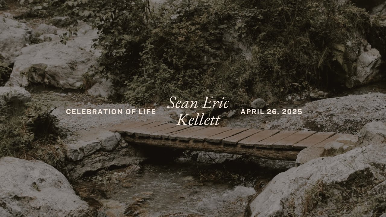 Celebration of Life: Sean Eric Kellett - YouTube