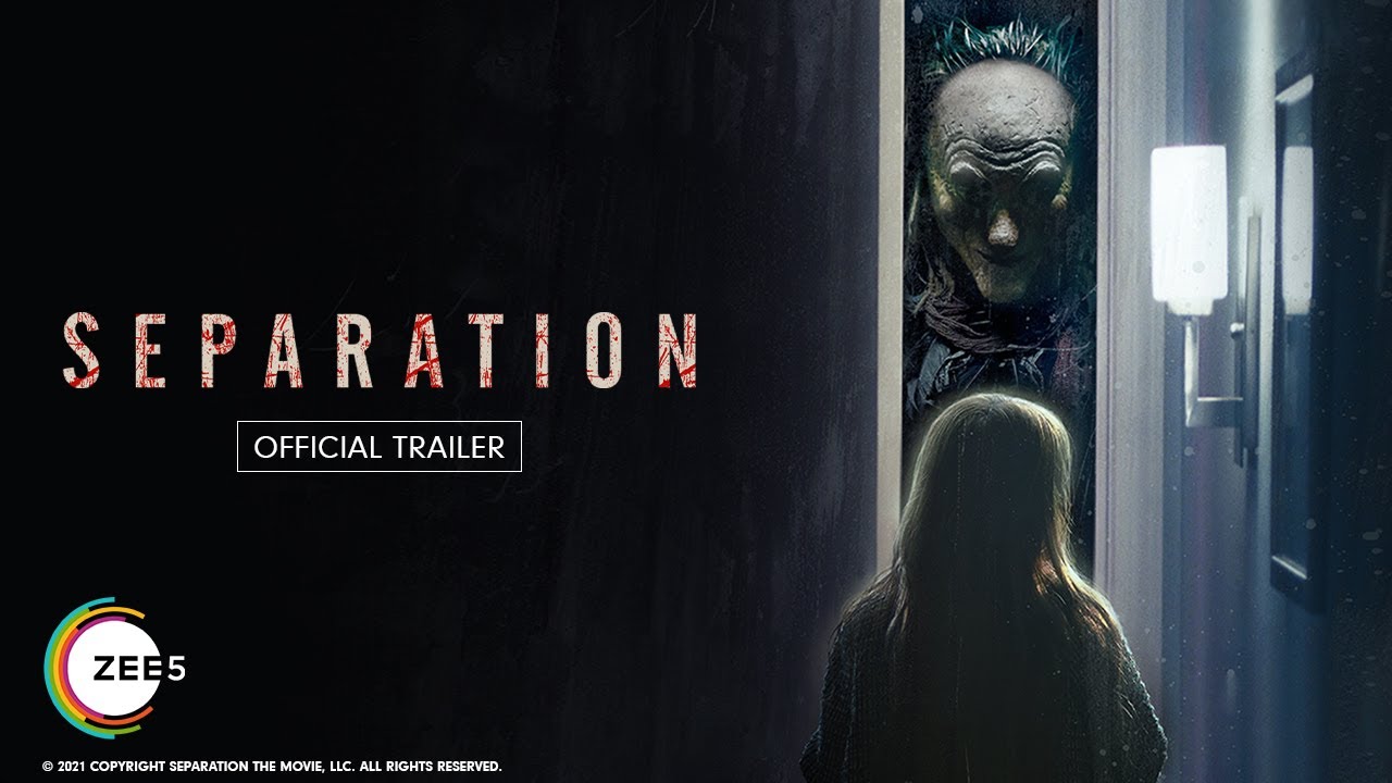 Separation | Official Trailer | William Brent Bell | Rent Now on ZEE5 ...