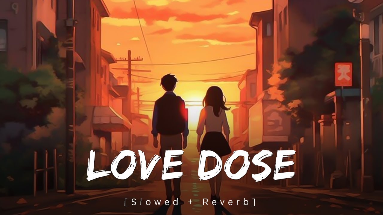 Love Dose [Slowed+Reverb] Yo Yo Honey Singh - YouTube