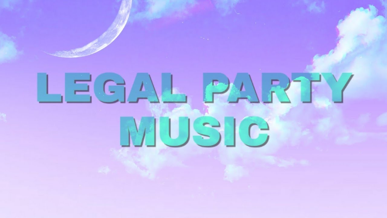 Legal party music - YouTube