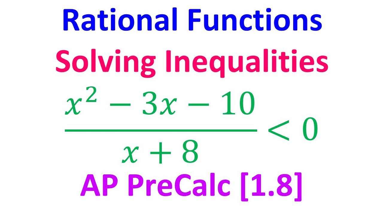 1.8C - Solving Rational Inequalities [AP Precalculus] - YouTube