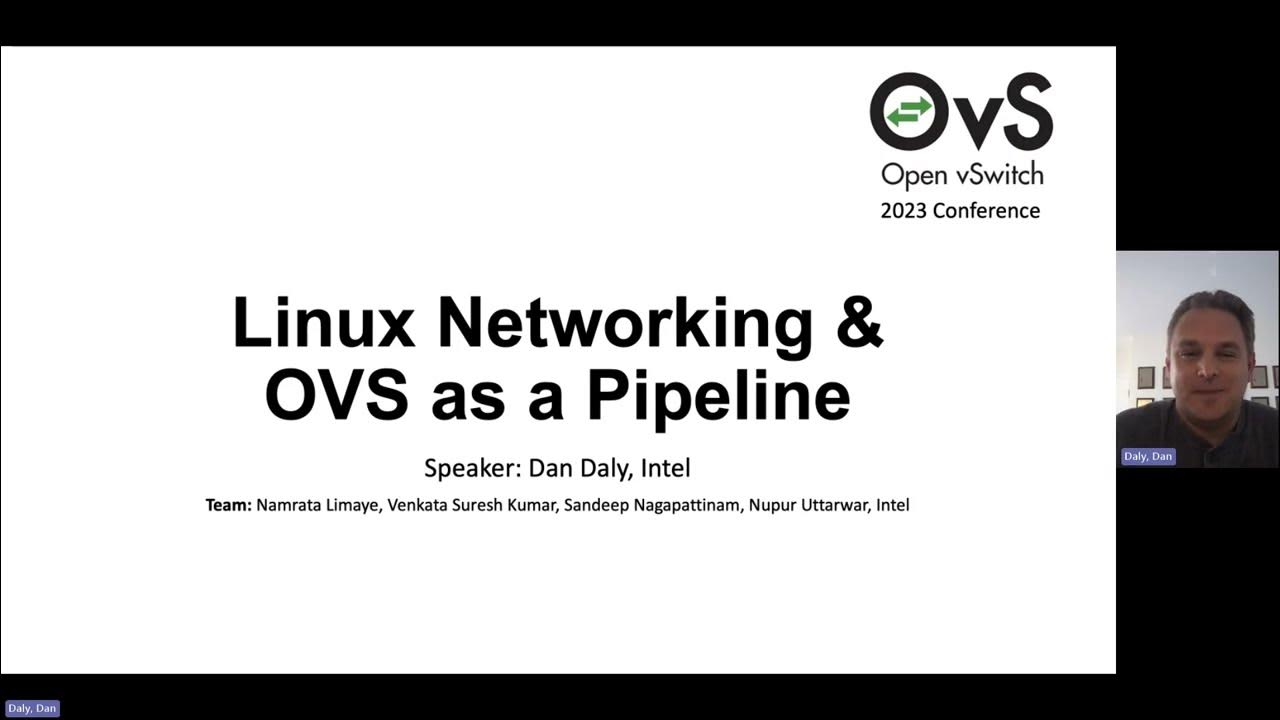 OVS 2023 - Linux Networking & OVS as a Pipeline - Dan Daly - Intel - YouTube