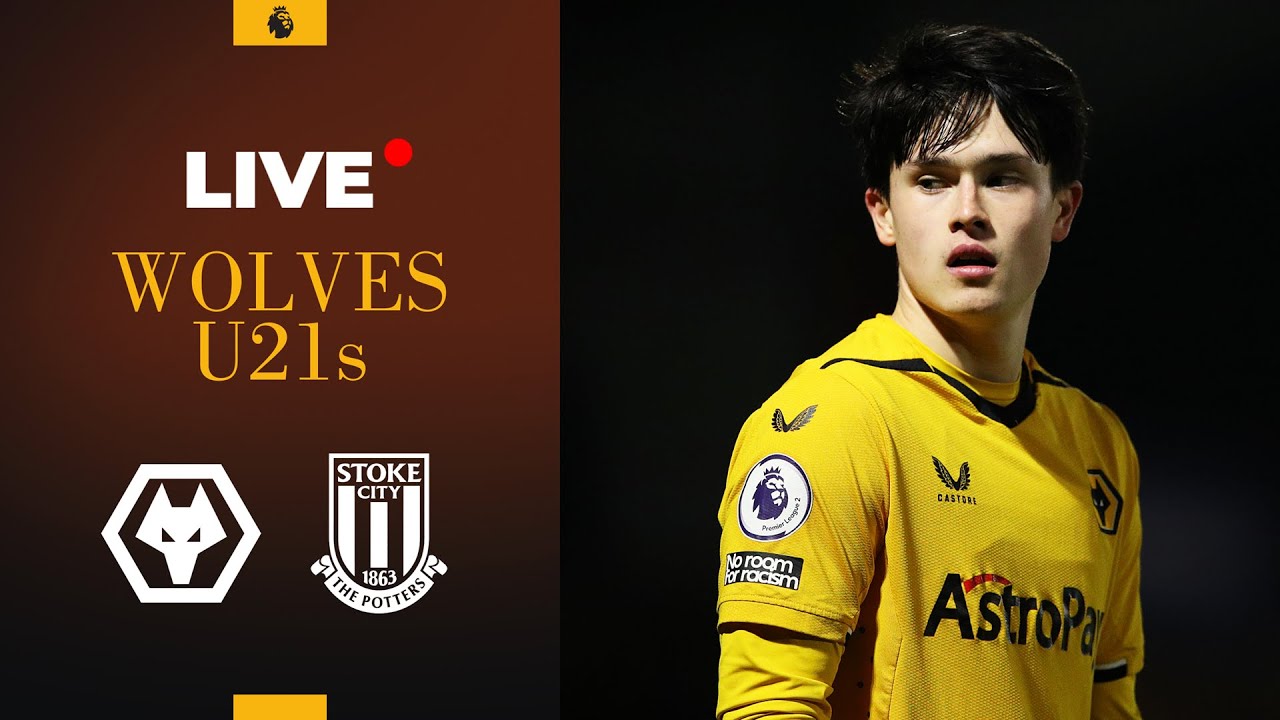PL Cup LIVE | Wolves U21s vs Stoke City U21s - YouTube