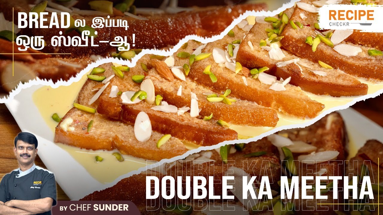 Double Ka Meetha | A Delicious Indian Dessert for Festive Occasions ...