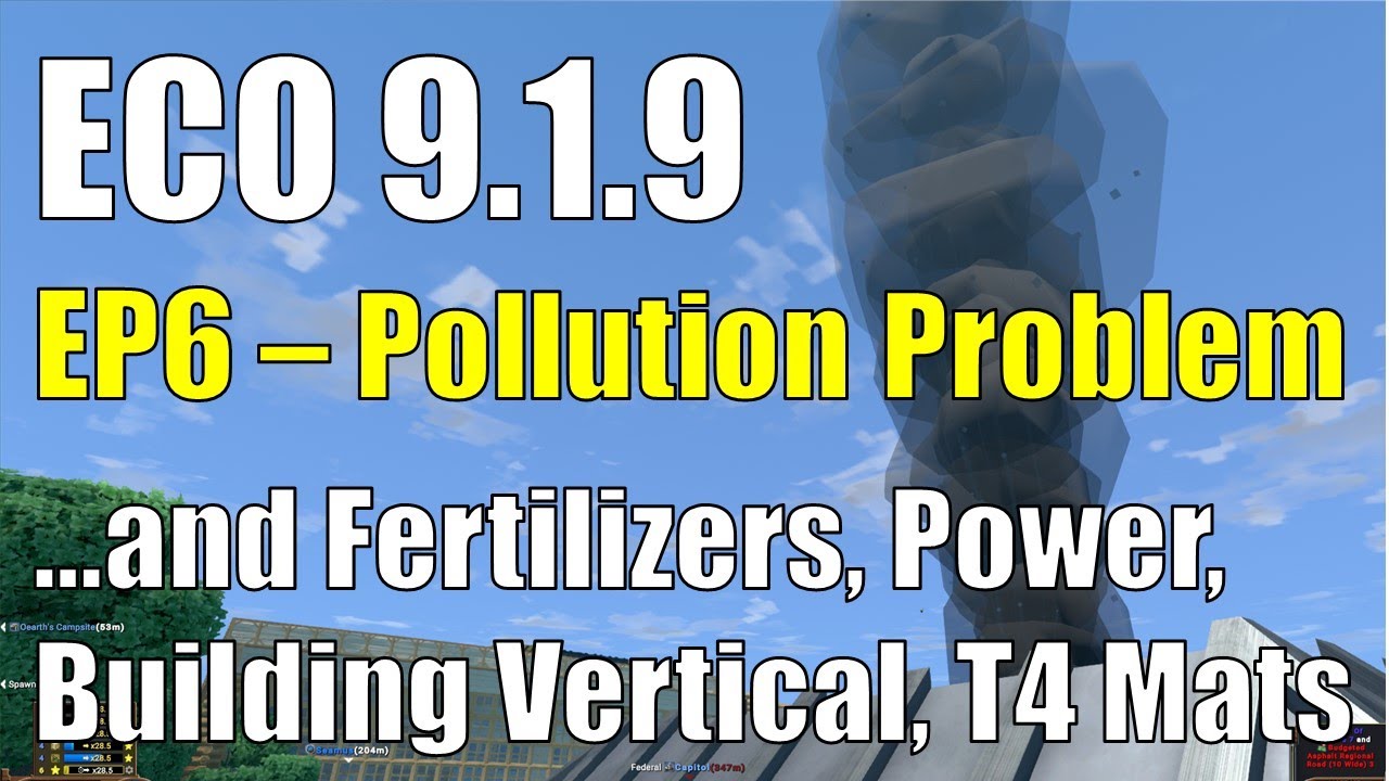 ECO 9.1.9 - EP6 - Pollution Problems! Fertilizers, Power, Building ...