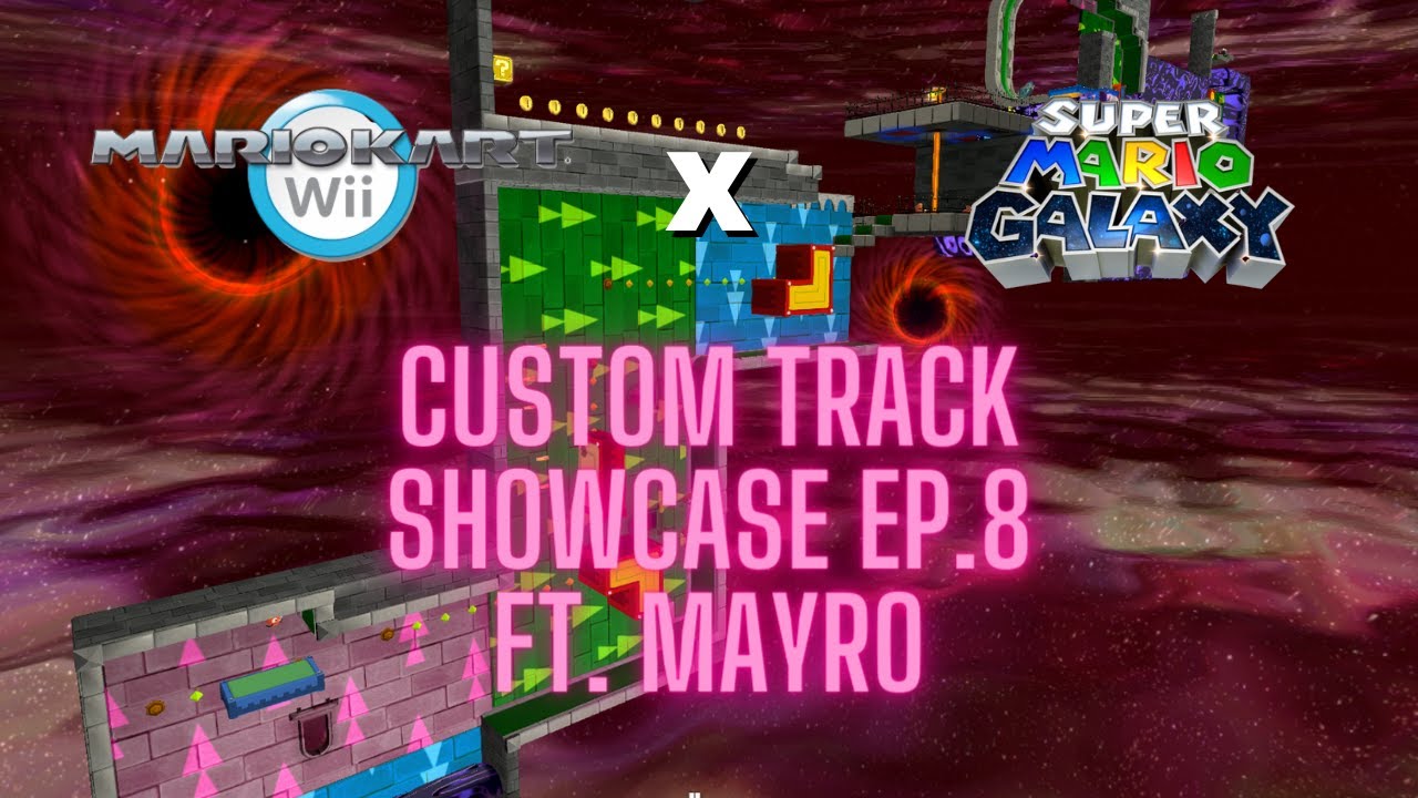Custom Track Showcase Ep. 8 ft. Mayro (Mario Kart Wii) - YouTube