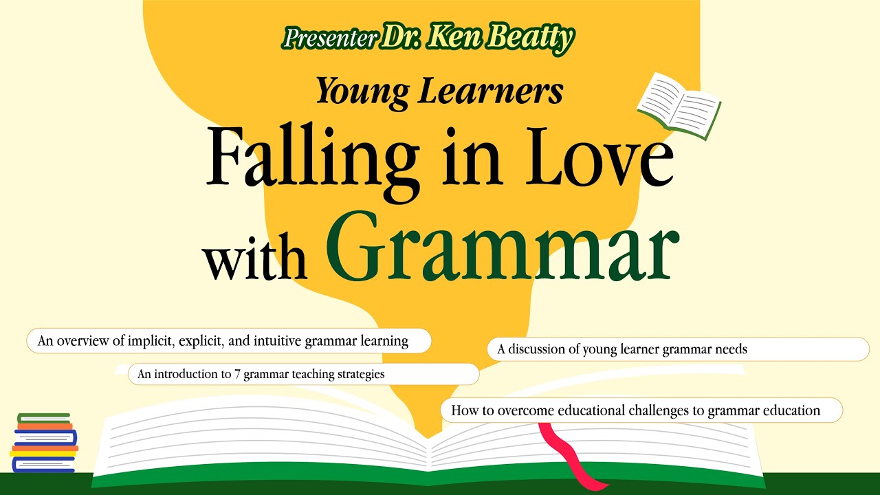 Young Learners: Falling In Love With Grammar (Dr. Ken Beatty) - YouTube