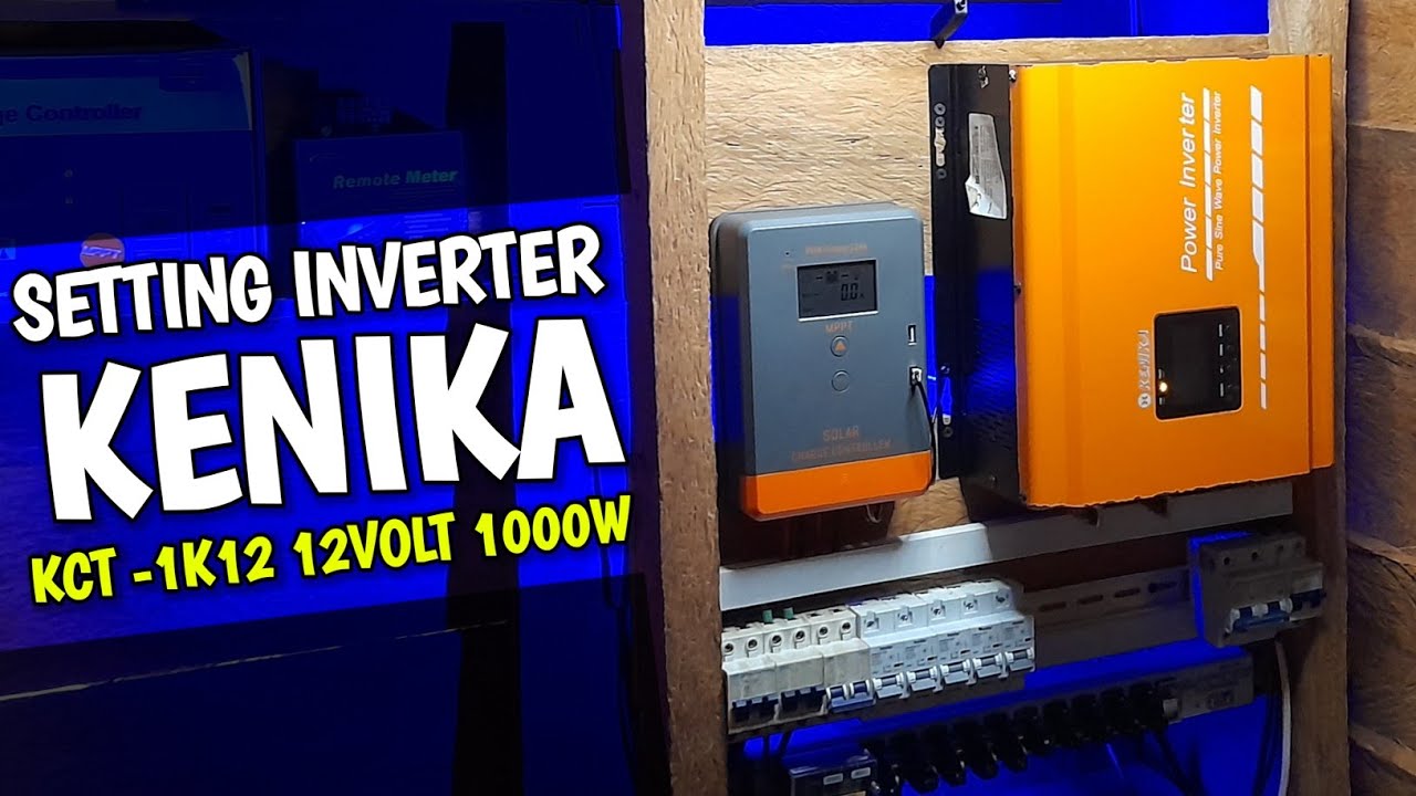 SETTING INVERTER KENIKA KCT-1K12 ||12V 1000W - YouTube