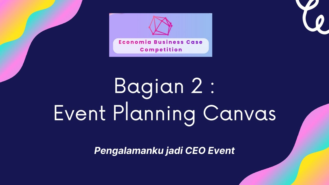 Event Planning Canvas | Pengalamanku jadi CEO Event - YouTube