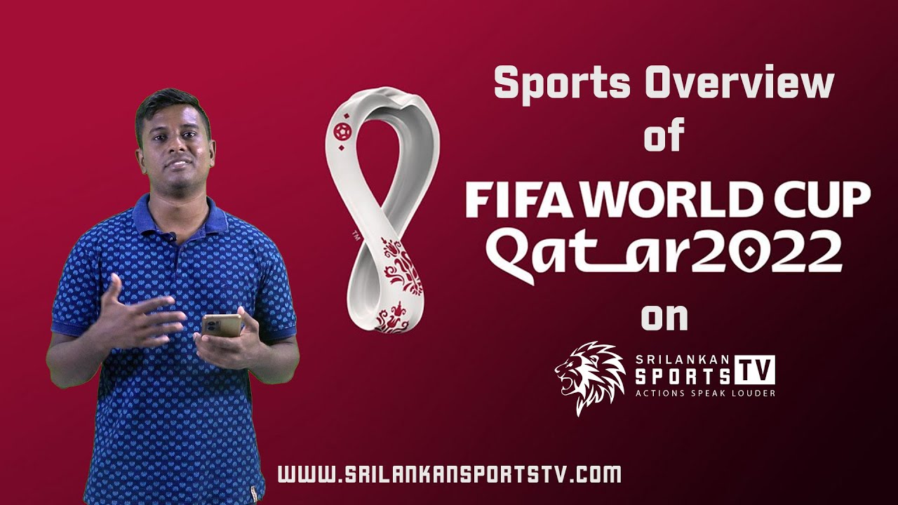 Overview of FIFA World Cup 2022 Qatar | Sports Overview | Episode 06 ...
