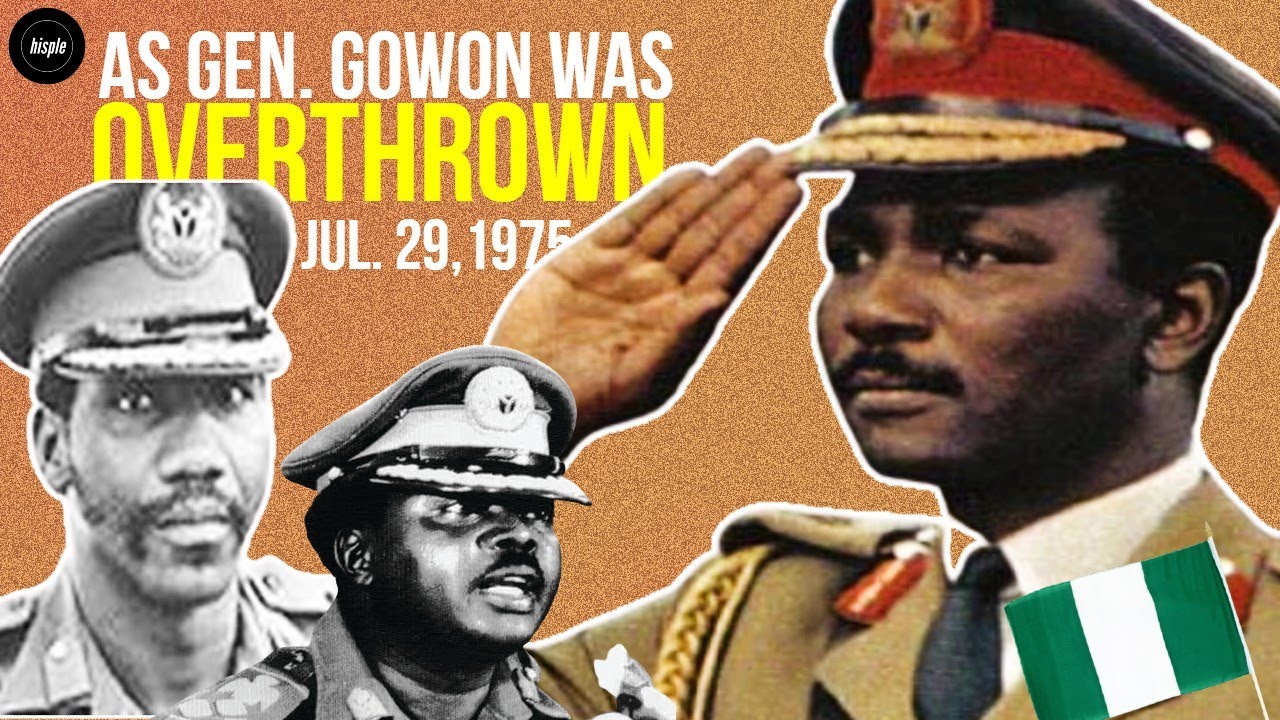 How Gen. Yakubu Gowon was Overthrown in 1975 Coup + Biafra War Account ...