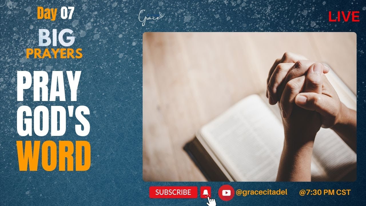 Big Prayers - Day 7 - Pray God's Word - YouTube