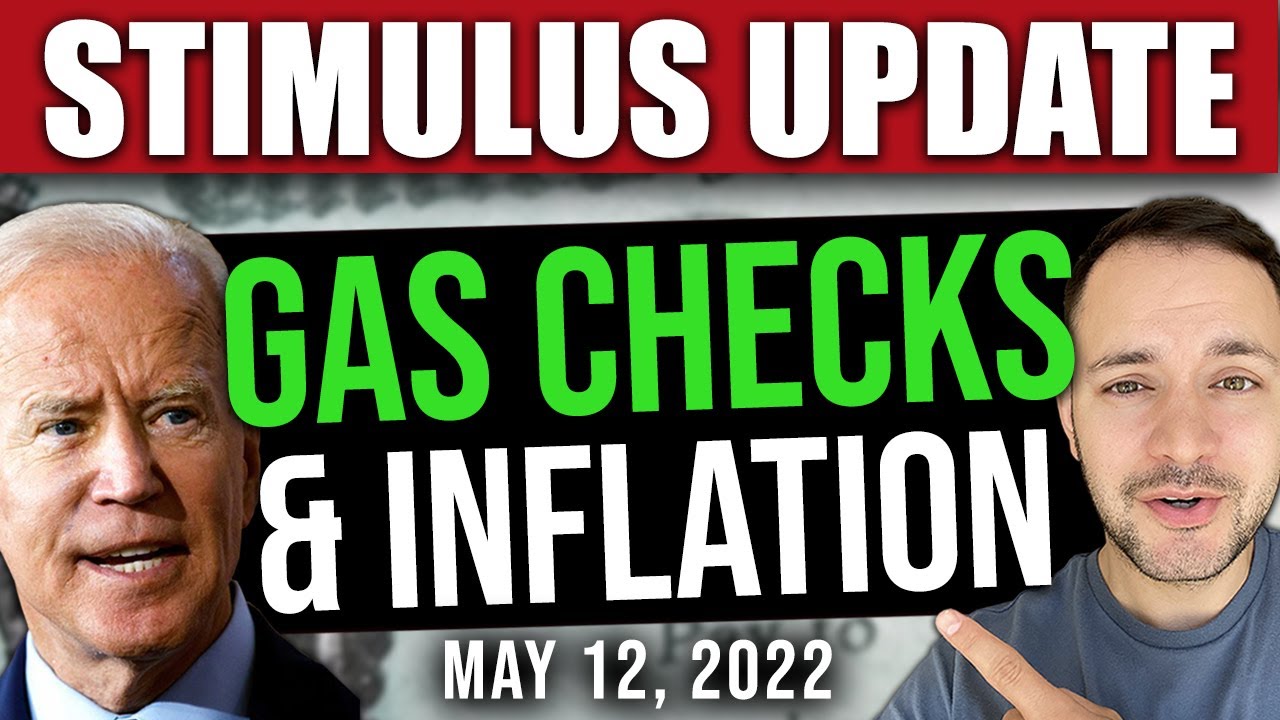 (NEW GAS STIMULUS CHECKS & INFLATION!) STIMULUS CHECK UPDATE & BREAKING ...