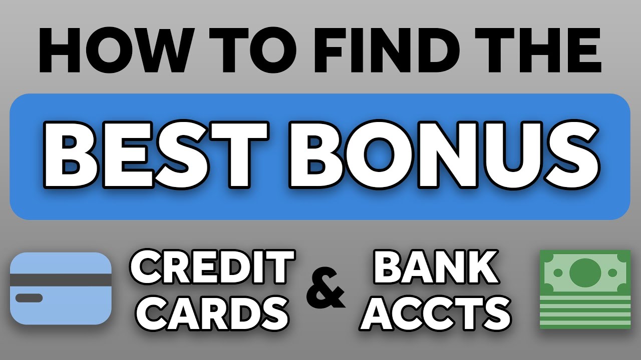 💵 4 Ways to Find a Signup BONUS - ⭐ Get the BEST Bank Account or Credit ...
