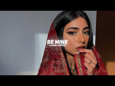 Be Mine (Slowed + Reverb) Shubh | BARATO NATION