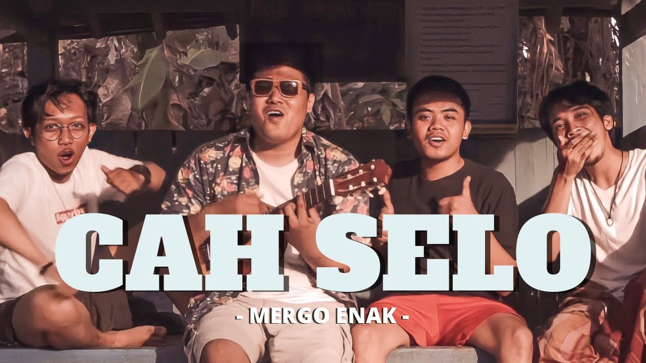 Mergo Enak - Cah Selo (Official Music Video) - YouTube