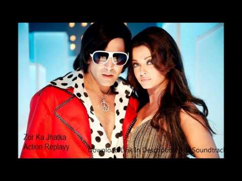 Action Replayy - Zor Ka Jhatka (+Download Link) HD Soundtrack