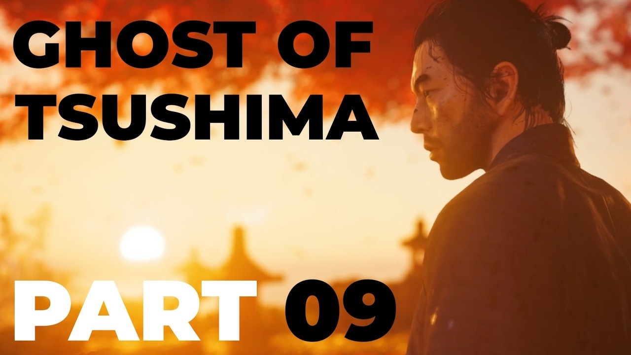 Ghost of Tsushima | Full Playthrough | Part 09 - YouTube