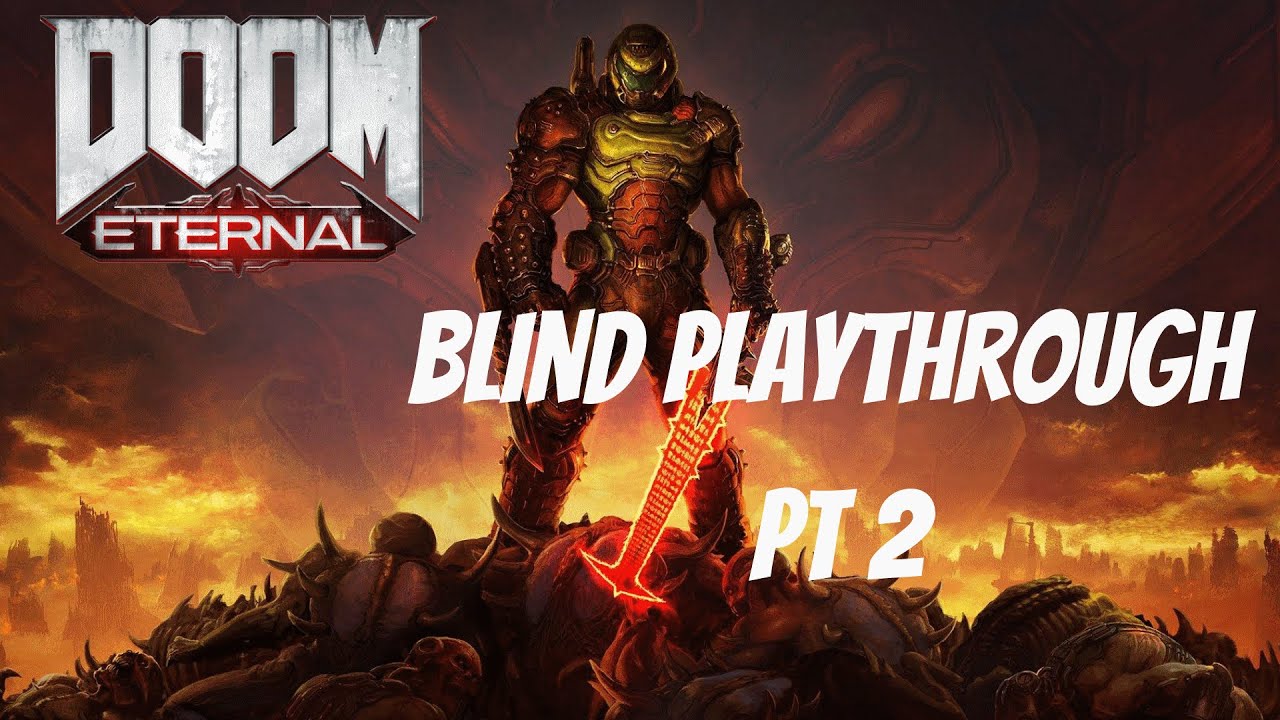 Doom Eternal | Hurt Me Plenty | Blind Playthrough Pt 2 - YouTube