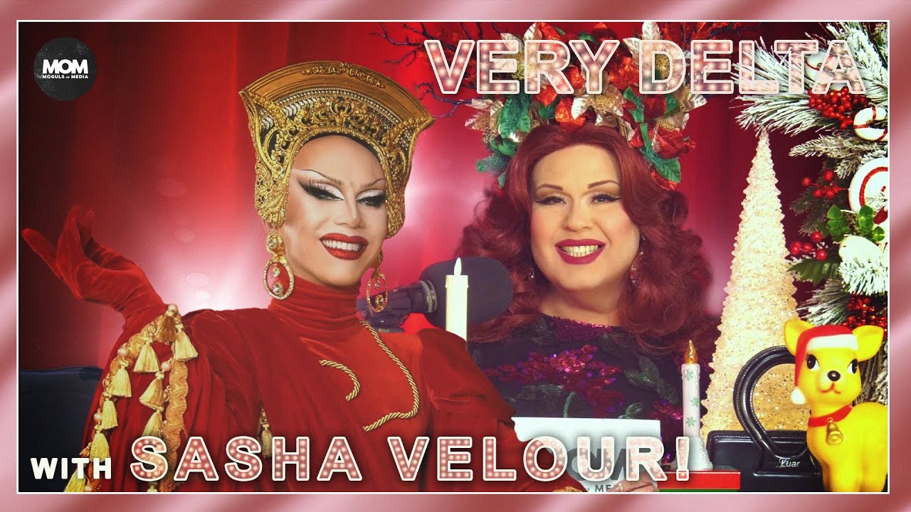 Very Delta #74 with Sasha Velour: "Are You Velour Like Me?" - YouTube
