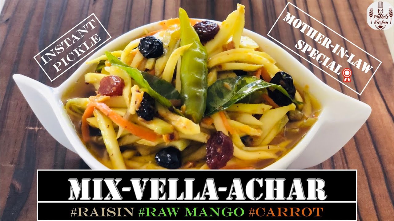 Mix-Vella-Achar - Instant Pickle (Raw Mango-Carrot-Raisin) - YouTube
