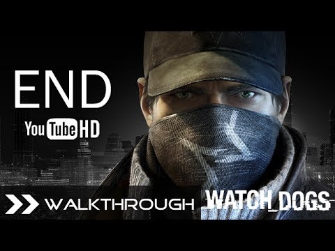 Watch Dogs Ending / All Endings - Final Mission Walkthrough Gameplay PC ...