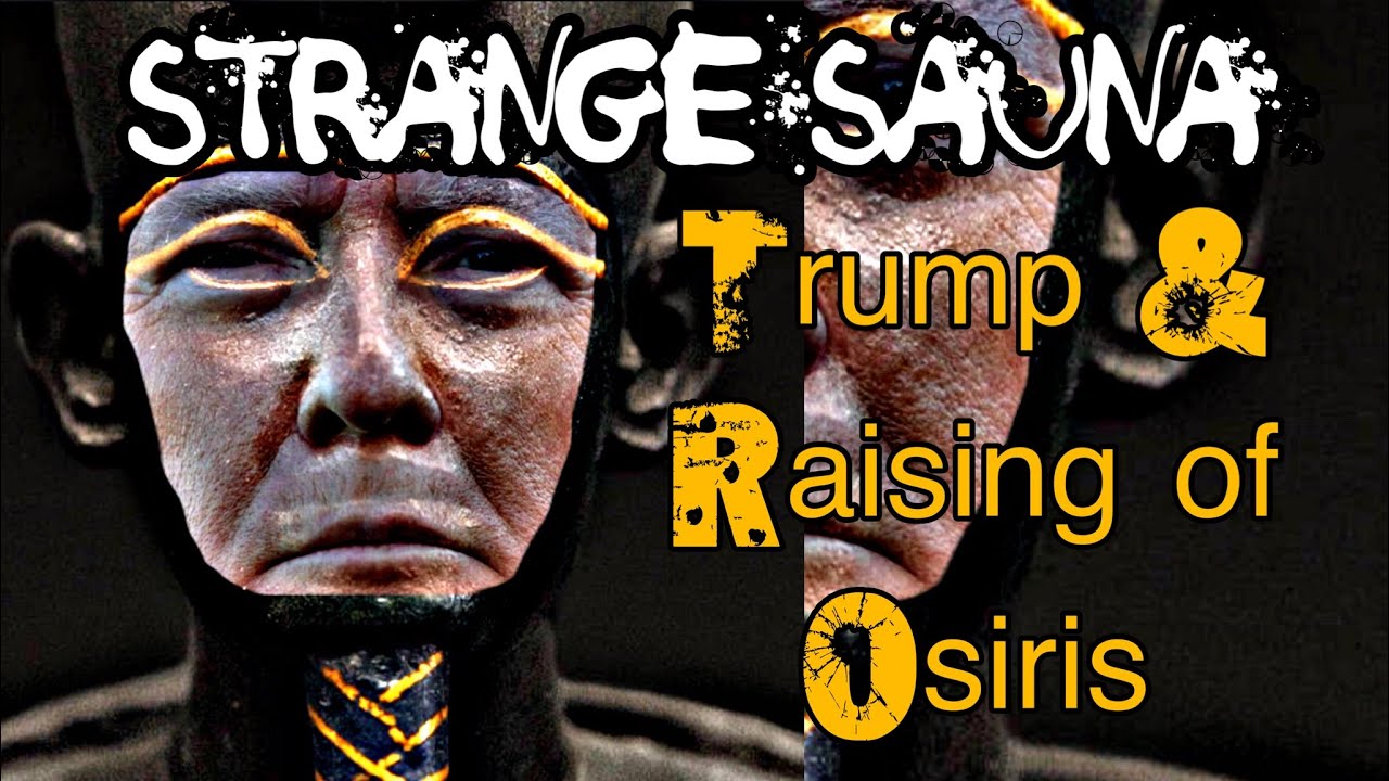 Donald Trump and the Raising of Osiris (From the Vault) - YouTube