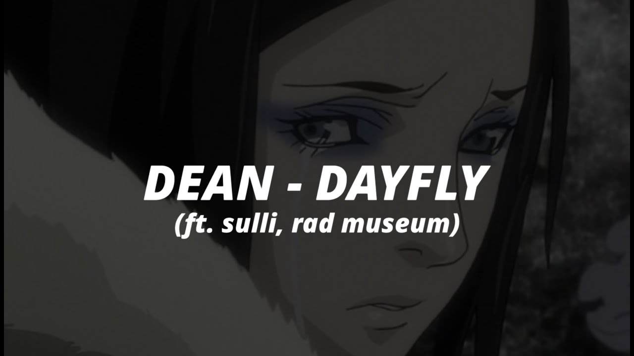 [ENG] dayfly - dean (ft. sulli, rad museum) slowed + reverb. - YouTube