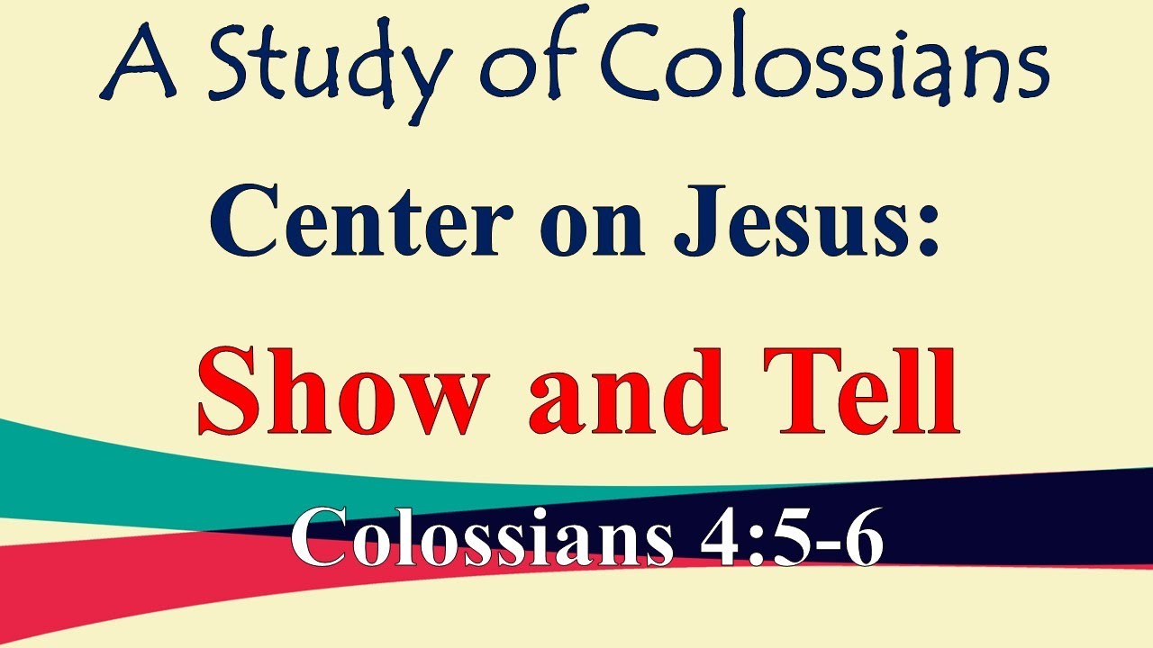 Into the Wilderness (Exodus 13:17-14:31) | Show and Tell (Colossians 4: ...
