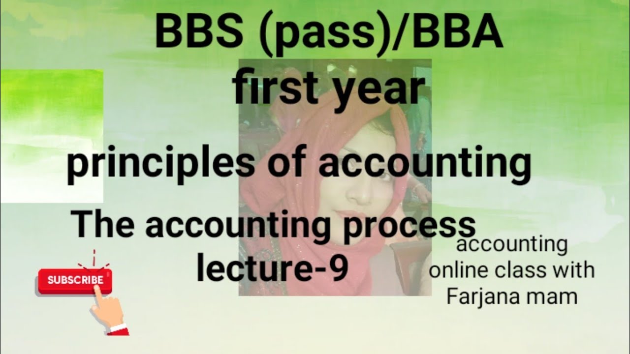 BBS pass/ BBA Hons/ #principles of accounting the accounting process ...