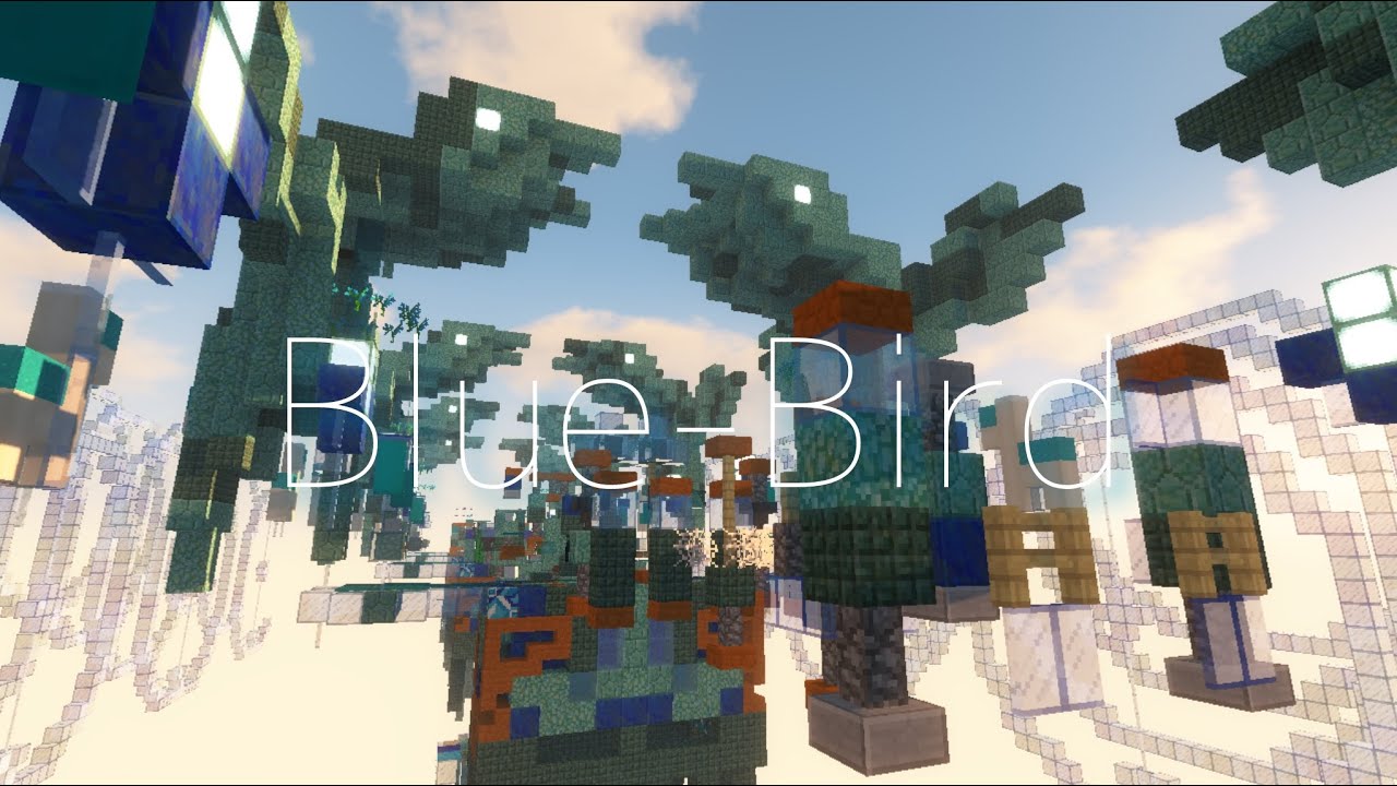 【Minecraft】Blue-Bird／chelcy network - YouTube