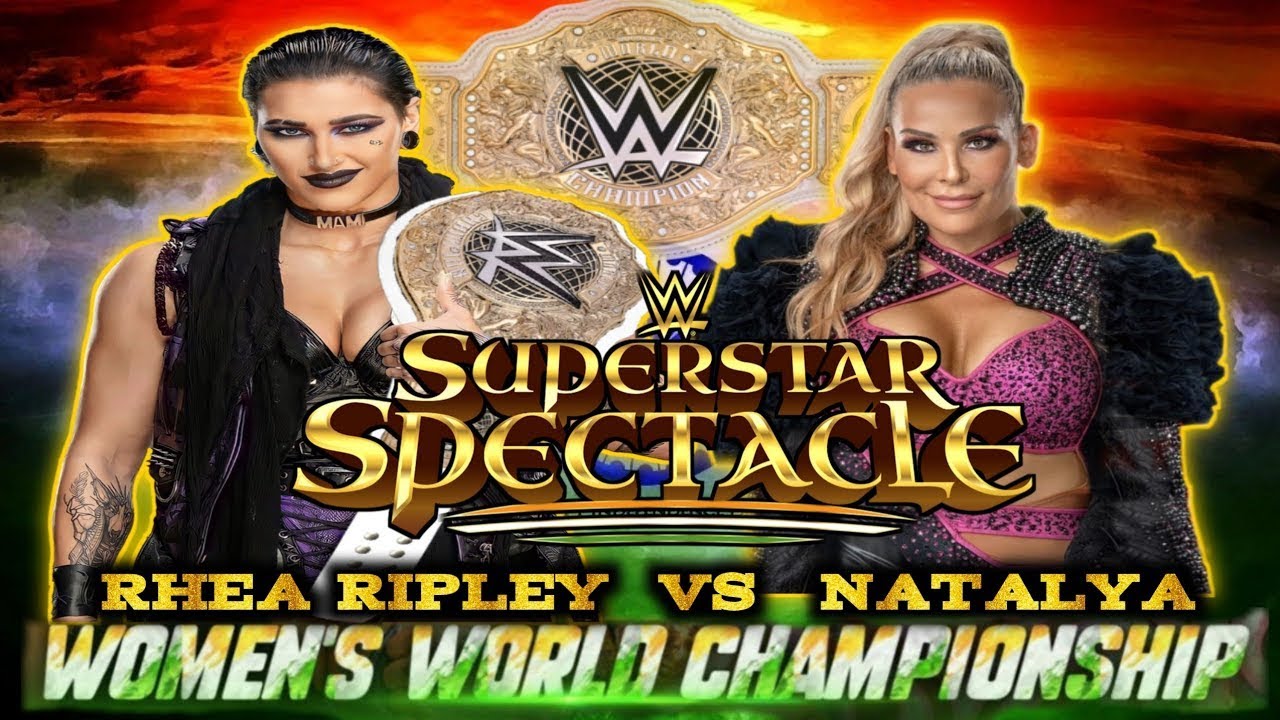Rhea Ripley vs Natalya | Women’s Championship | WWE Superstar Spectacle ...