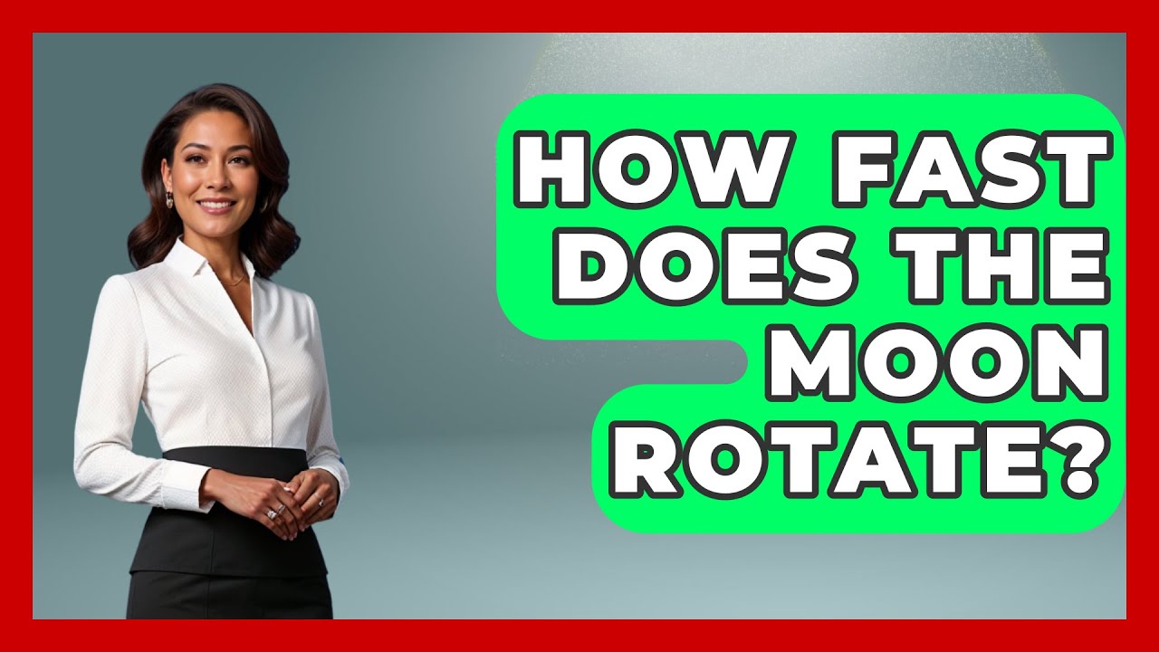 How Fast Does The Moon Rotate? - Physics Frontier - YouTube