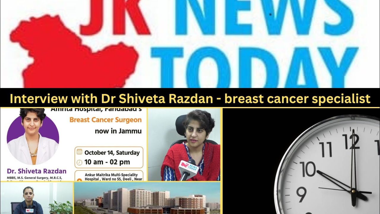 Interview with Dr Shiveta Razdan - breast cancer specialist | JK News ...