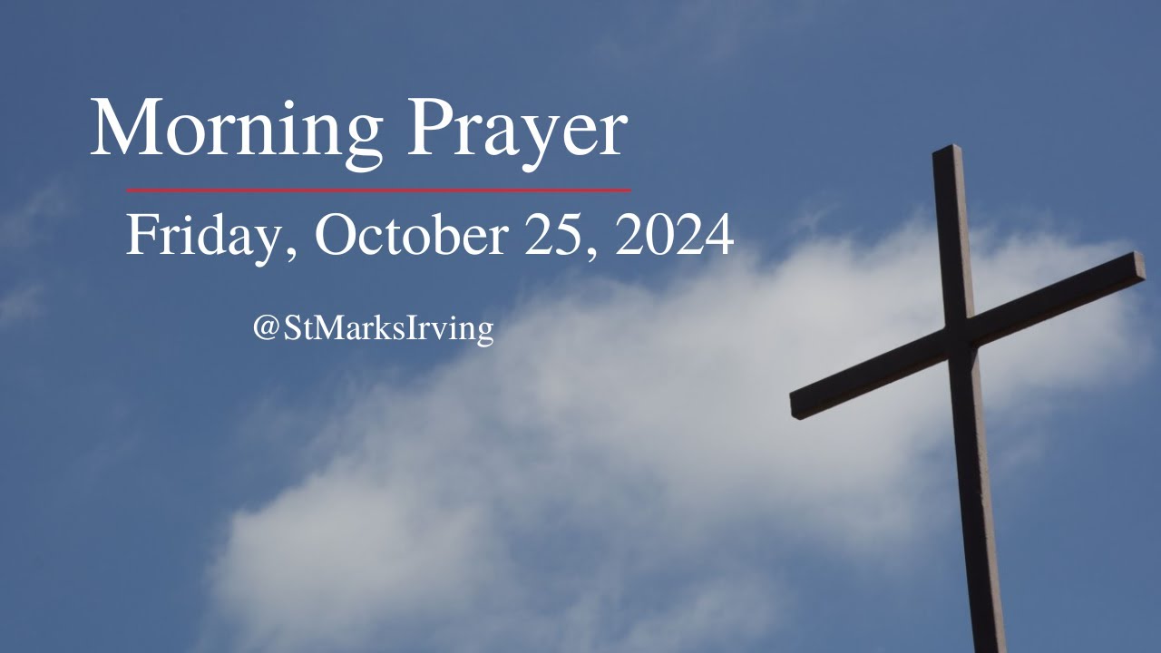 Morning Prayer for Friday, October 25 - YouTube
