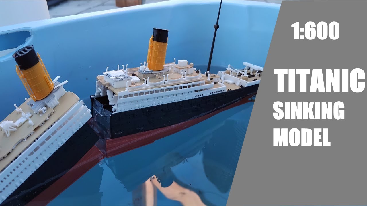 How I built a sinking Titanic model. - YouTube