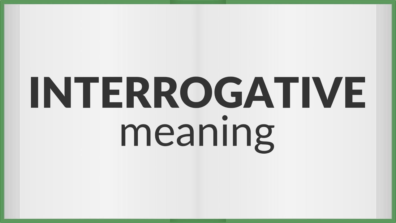 Interrogative | meaning of Interrogative - YouTube