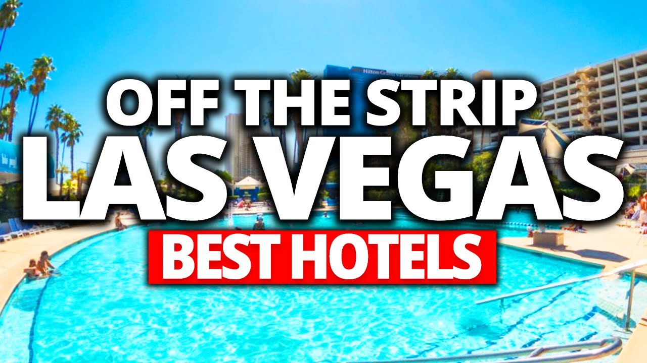 BEST Hotels Off the Strip in LAS VEGAS - YouTube