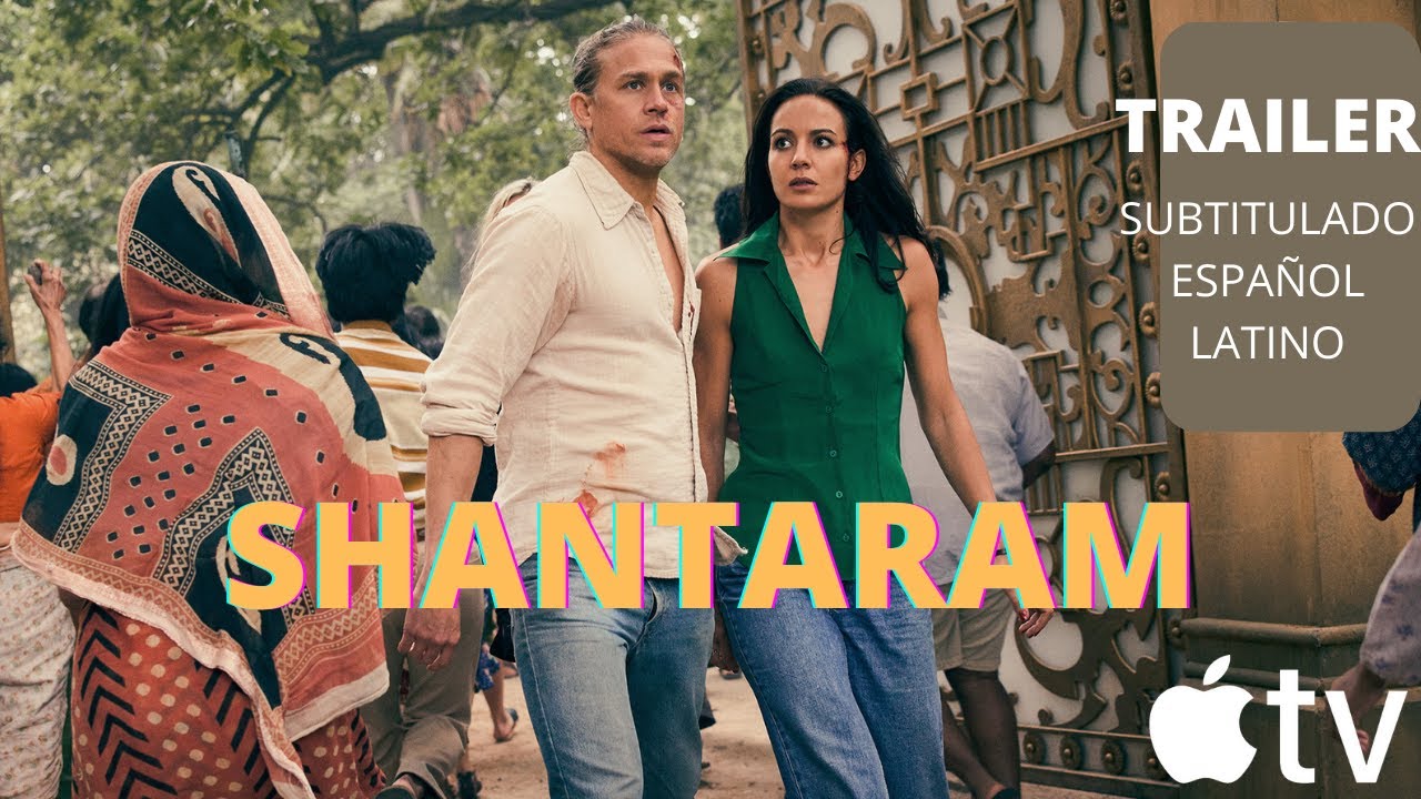 Shantaram — Tráiler oficial | Apple TV+ | Subtitulado Español Latino - YouTube