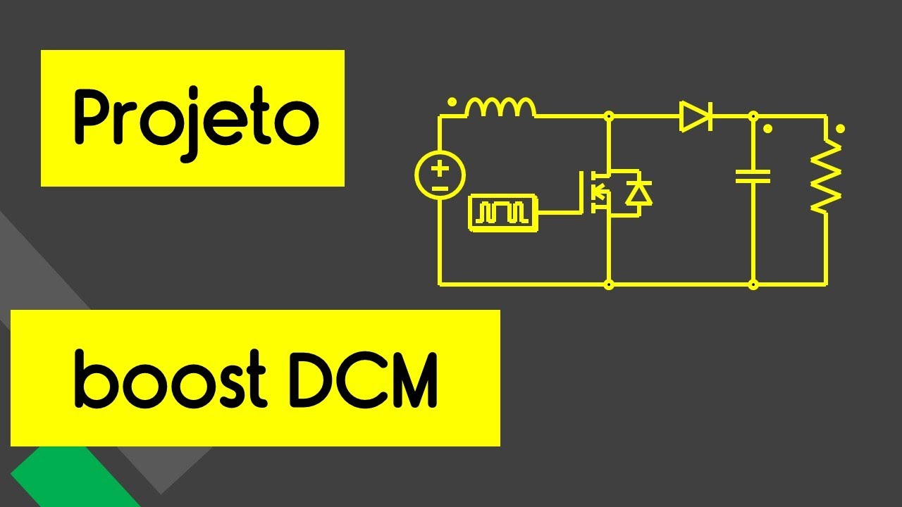 Boost DCM: Projeto e Equações (aula 5 de Eletrônica C, parte 2) - YouTube