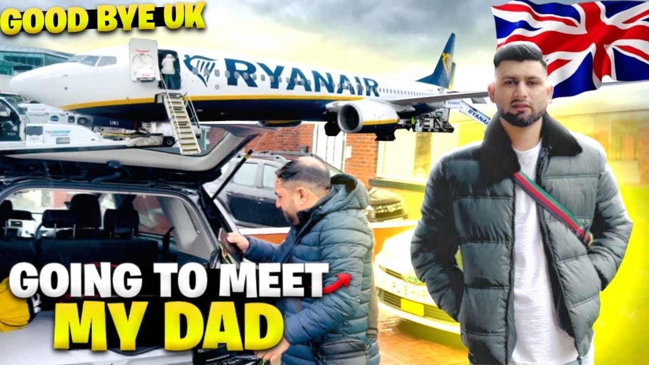 Bye bye uk 🇬🇧 || Going To meet My Dad ||#travelvlog - YouTube