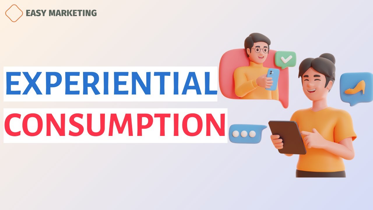 Experiential Consumption: Definition & Example - YouTube