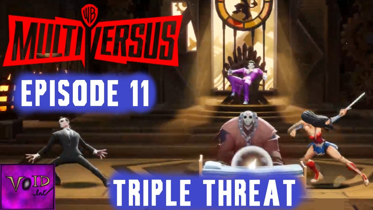 Triple Threat - MultiVersus |11| Void Ink Plays - YouTube