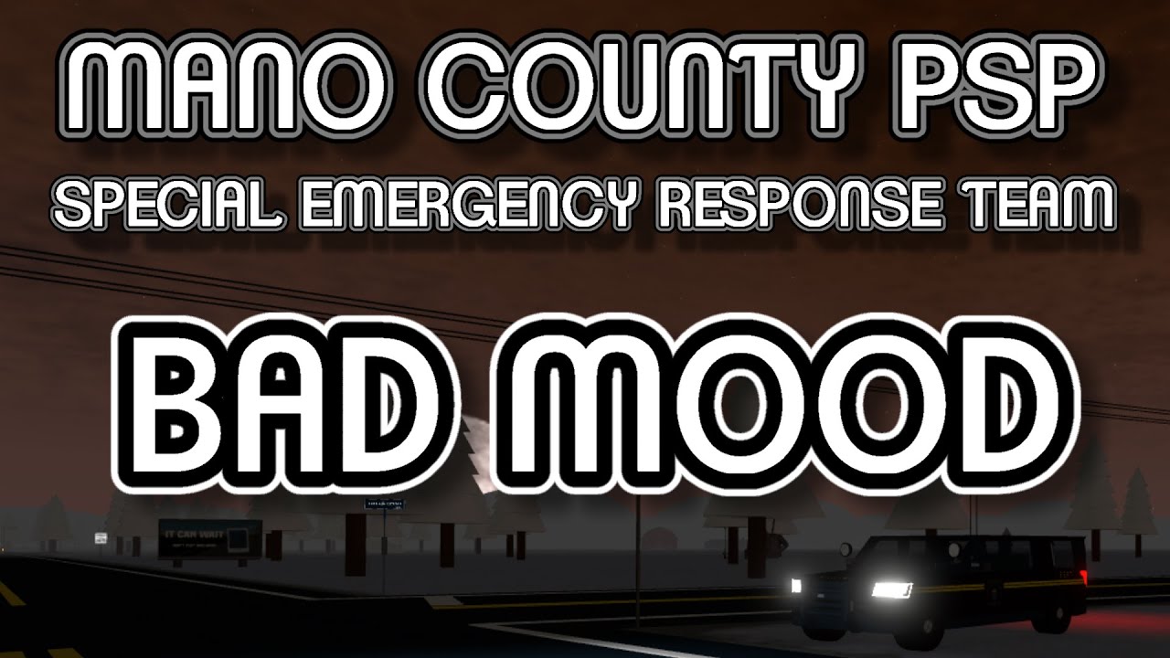 BAD MOOD | Mano County PSP SERT#4 | ROBLOX - YouTube