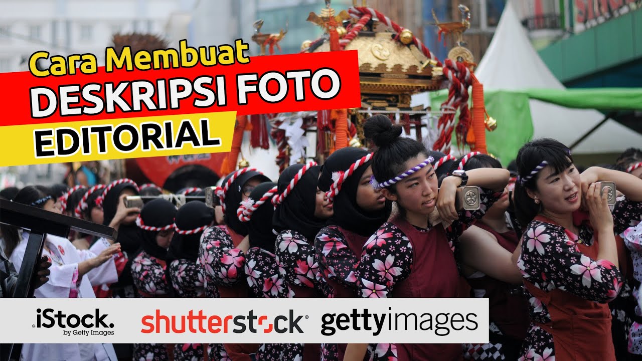 Cara Membuat Deskripsi Foto Editorial di Shutterstock, Istock & Getty ...