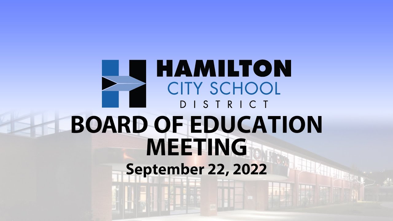 Hamilton City School District Board of Education Meeting 9-22-22 - YouTube